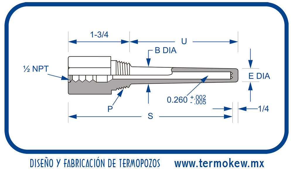 Termopozo roscado conico fabrica autorizada proveedor de PEMEX y CFE